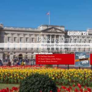 EP151: OnFloor Machine, Buckingham Palace Wallpaper Preservation, and ...